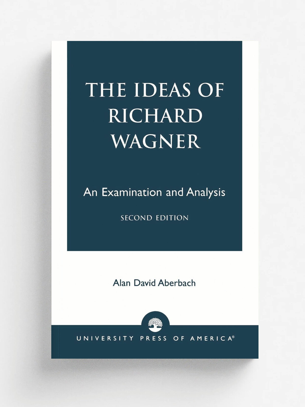 The Ideas of Richard Wagner. An Examination and Analysis