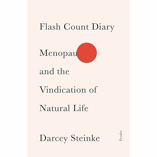 Flash Count Diary: Menopause and the Vindication of Natural Life，Reprinted paperback book