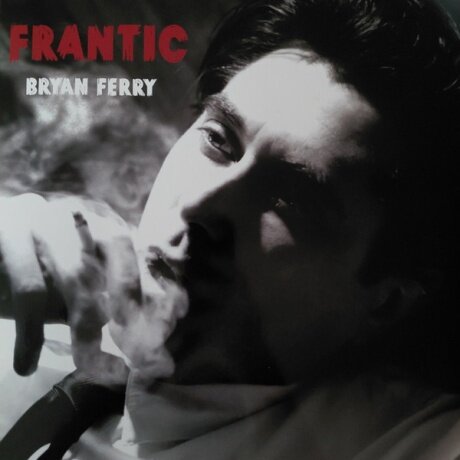 BRYAN FERRY Frantic (Виниловая пластинка)
