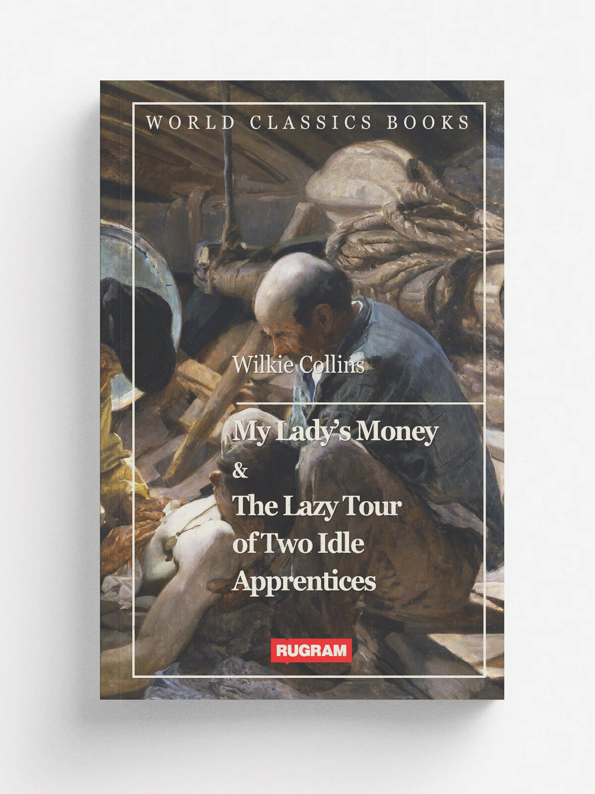 My Lady's Money & The Lazy Tour of Two Idle Apprentices