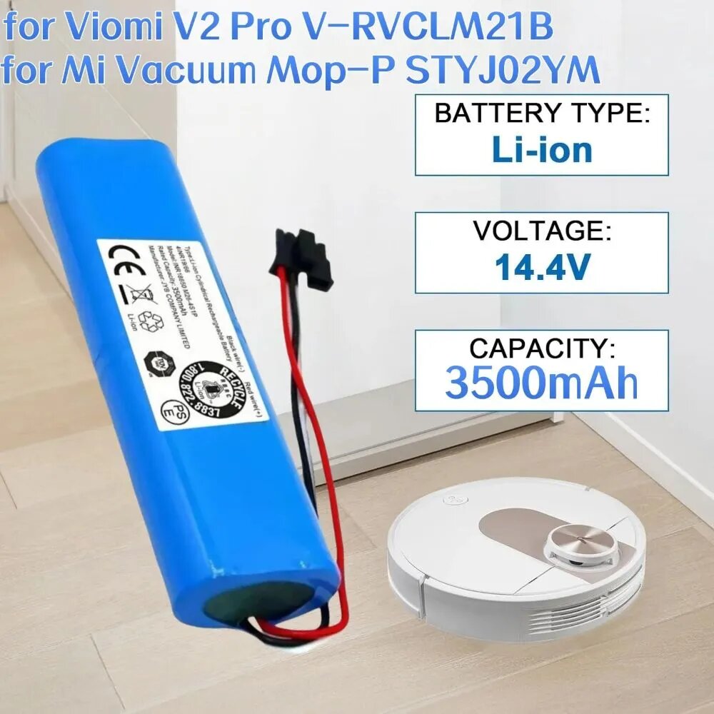 14.4V 3500mAh Литий-ионный аккумулятор для Xiaomi VIOMI V2 Pro / V3, Замена совместима с MI Robot Vacuum MOP P V-RVCLM26B.