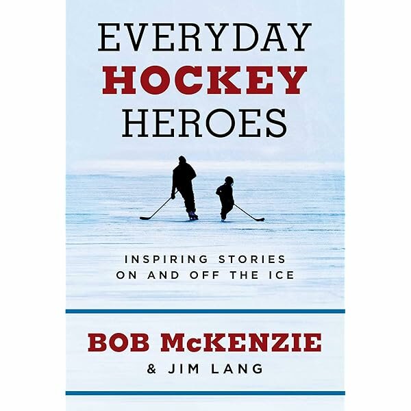 Everyday Hockey Heroes: Inspiring Stories On and Off the Ice，Reprinted paperback book