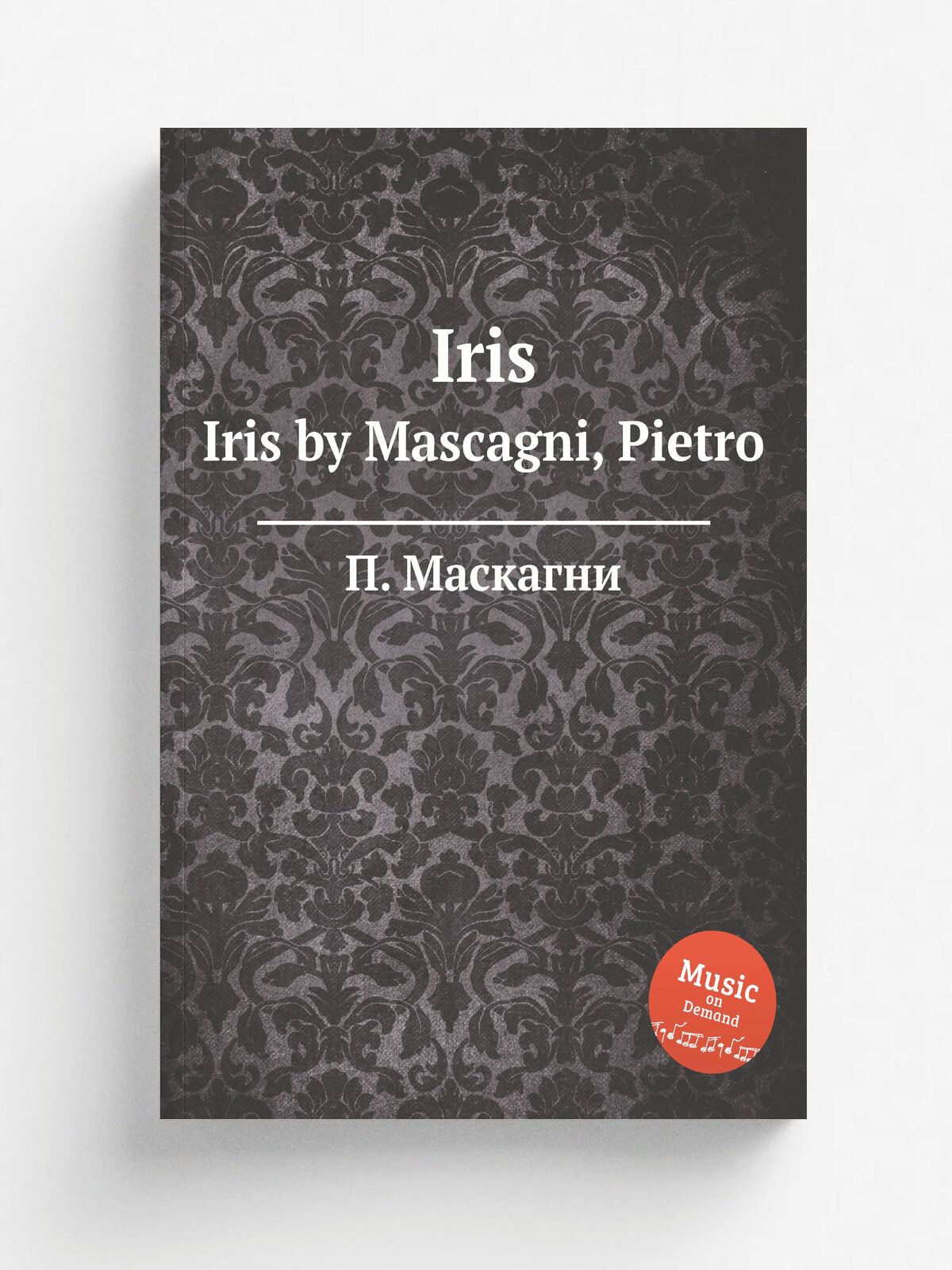 Iris. Iris by Mascagni, Pietro
