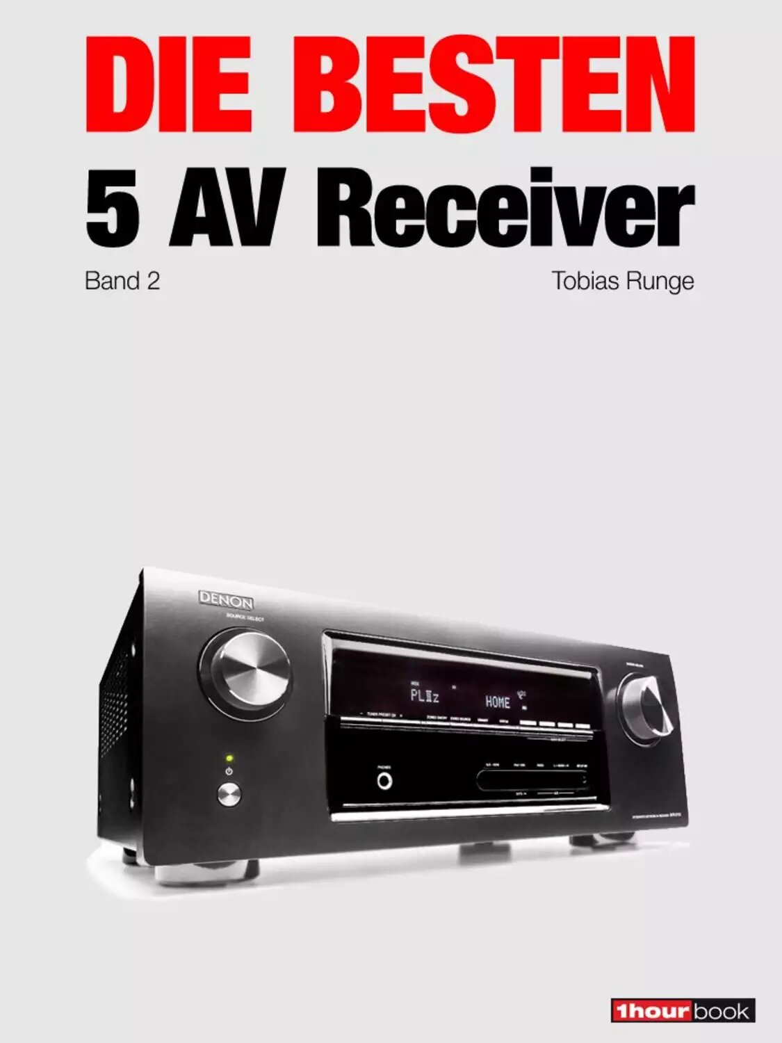 Die besten 5 AV-Receiver (Band 2) [Цифровая книга]