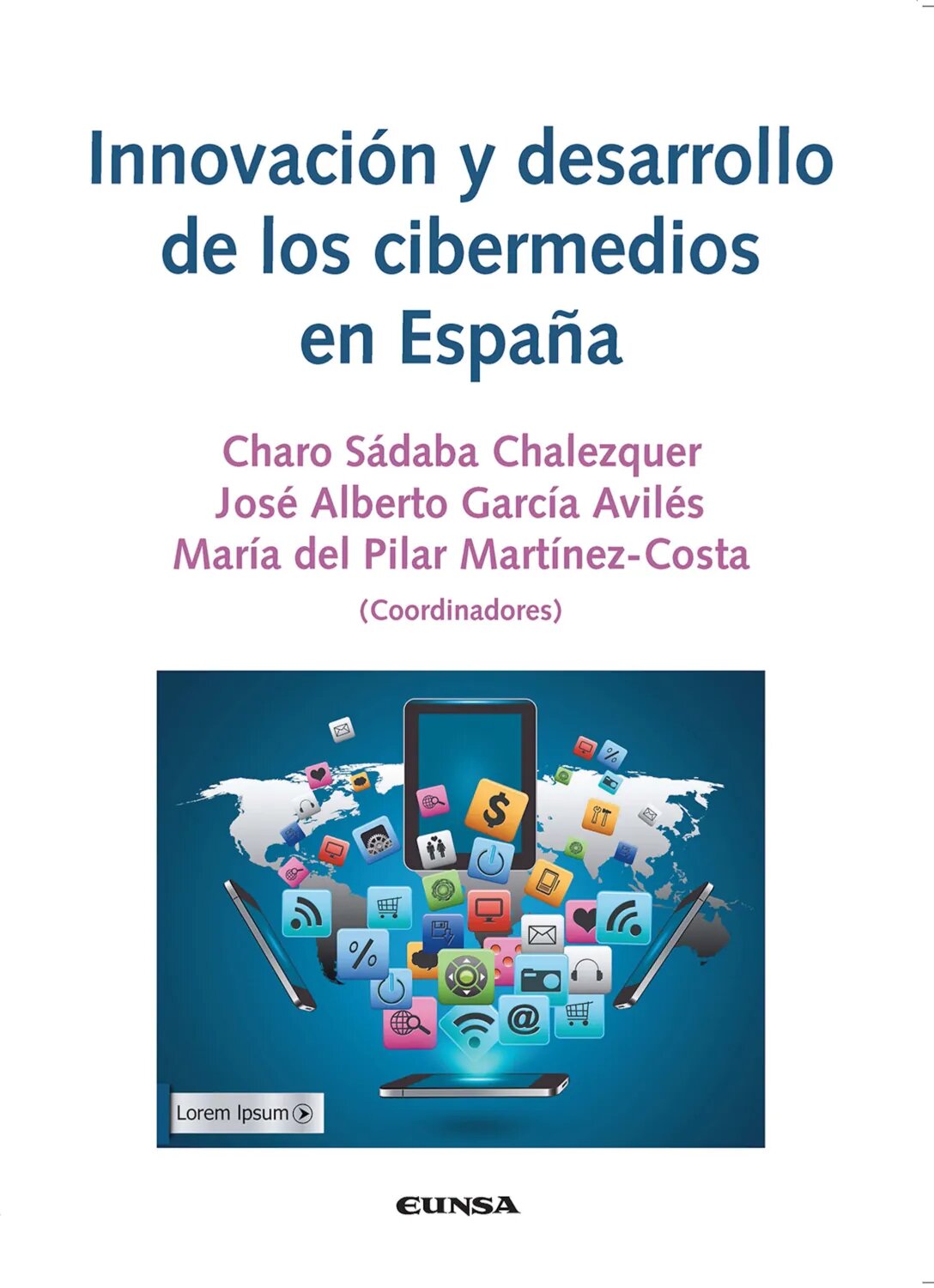 Innovación y desarrollo de los cibermedios en España [Цифровая книга]