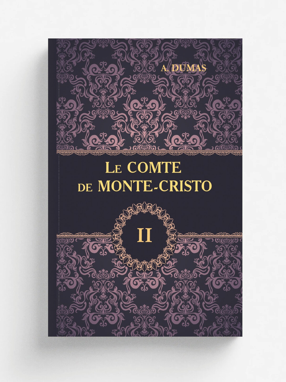 Le Comte de Monte-Cristo. Tom 2