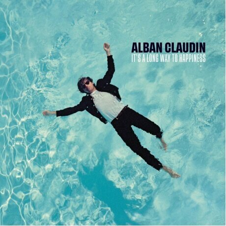 Alban Claudin - It's A Long Way To Happiness (0194398072418) виниловая пластинка