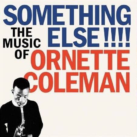 Coleman Ornette "Виниловая пластинка Coleman Ornette Something Else!"