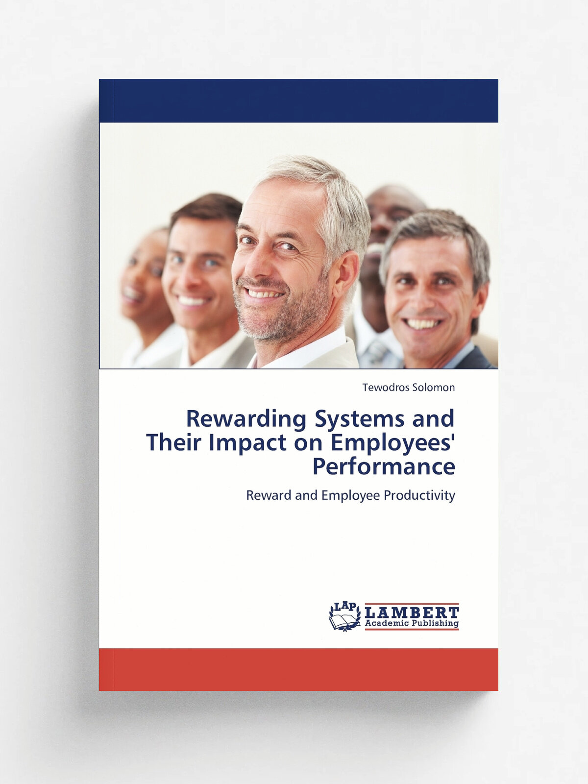 Rewarding Systems and Their Impact on Employees' Performance