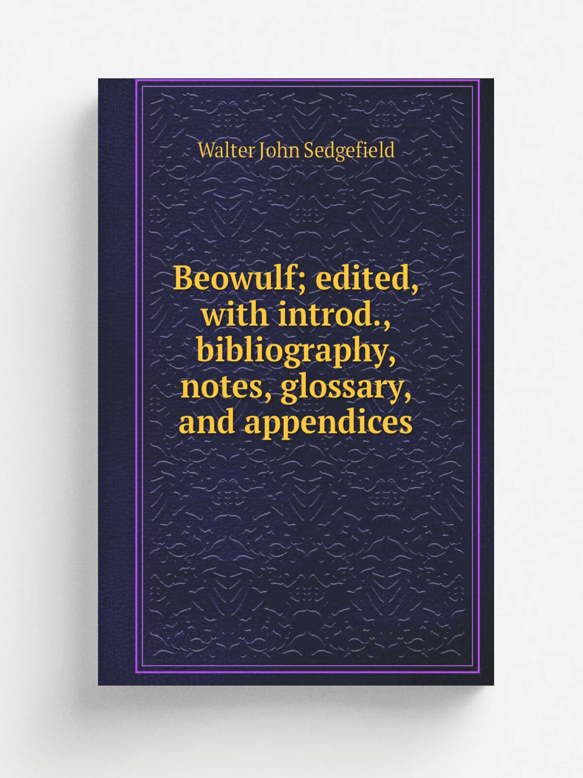 Beowulf; edited, with introd, bibliography, notes, glossary, and appendices