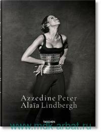 Книга "Azzedine Alaia. Peter Lindbergh"