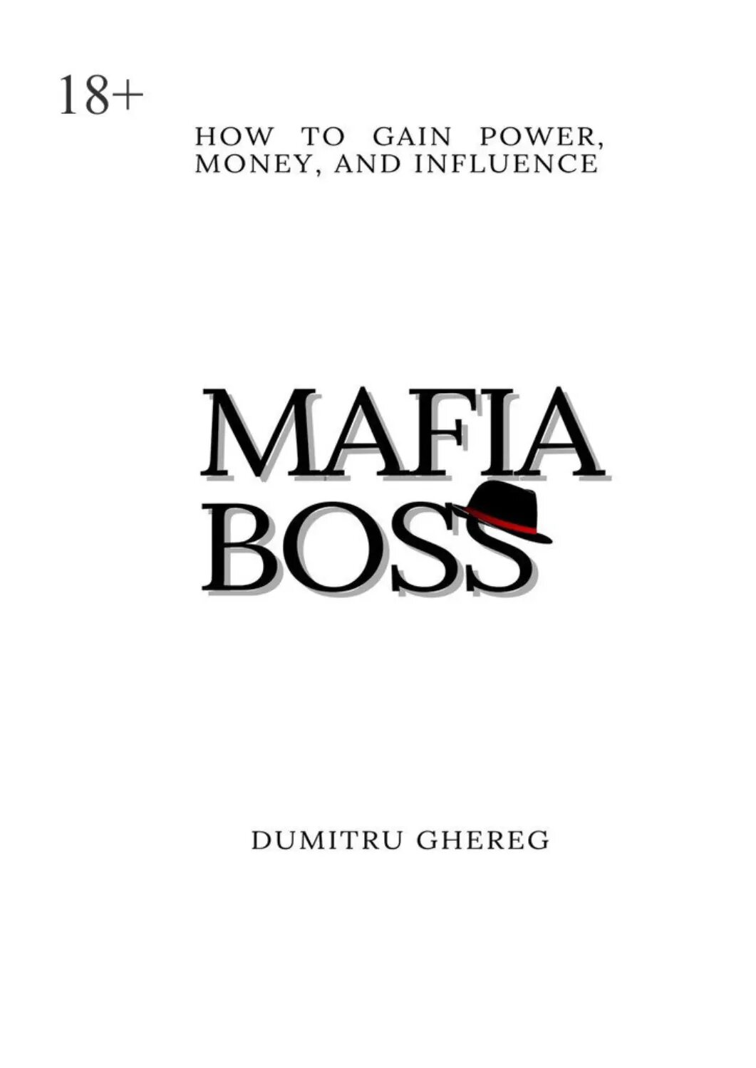 Mafia boss. How to gain power, money and influence [Цифровая книга]