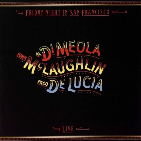 Di Meola; McLaughlin; De Lucia - Friday Night In San Francisco (Analogue) (0856276002213) виниловая пластинка