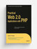 Practical Web 2.0 Applications with PHP