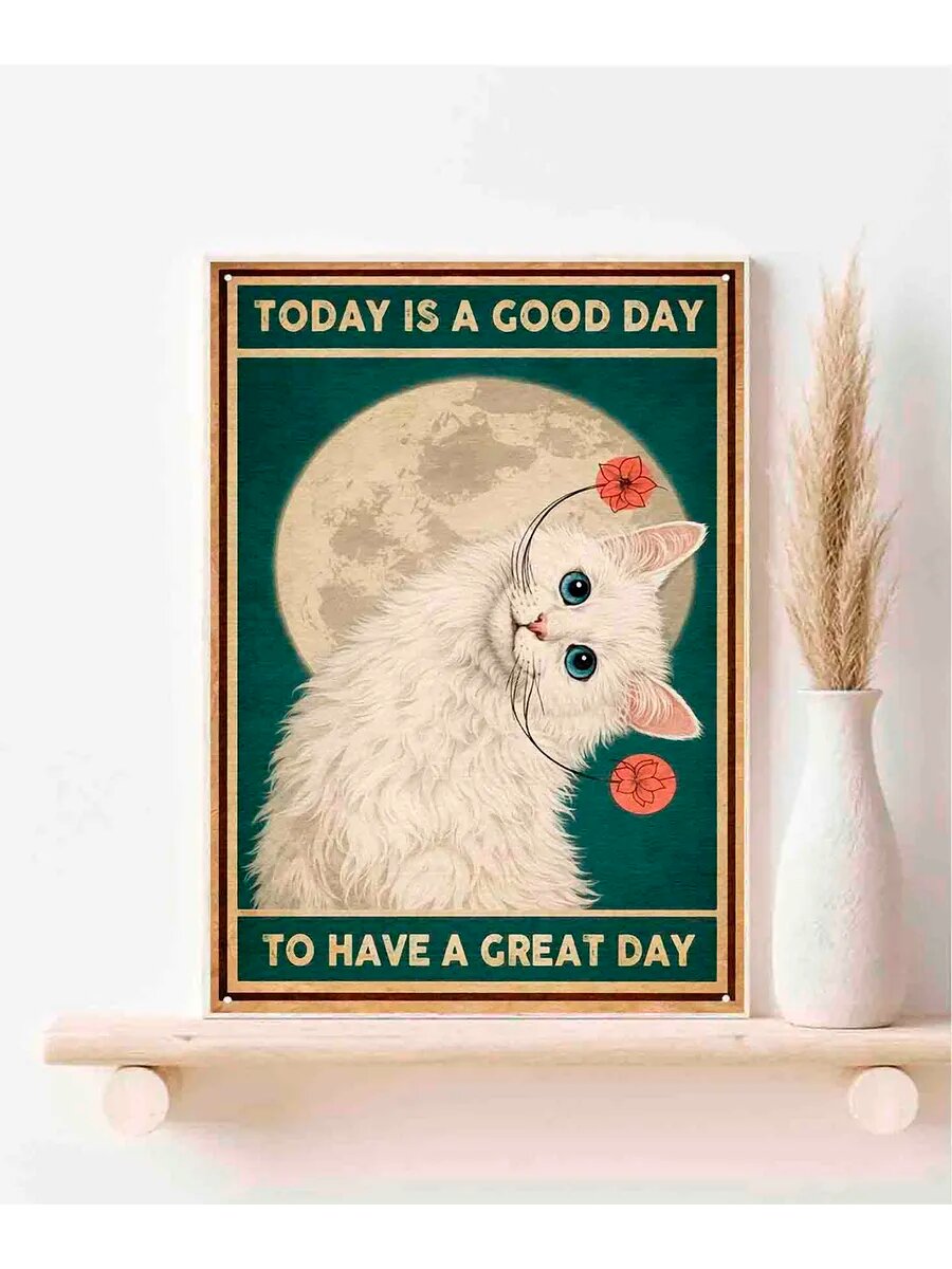Турецкая ангора, Today is a Good Day, Плакат 30x42см