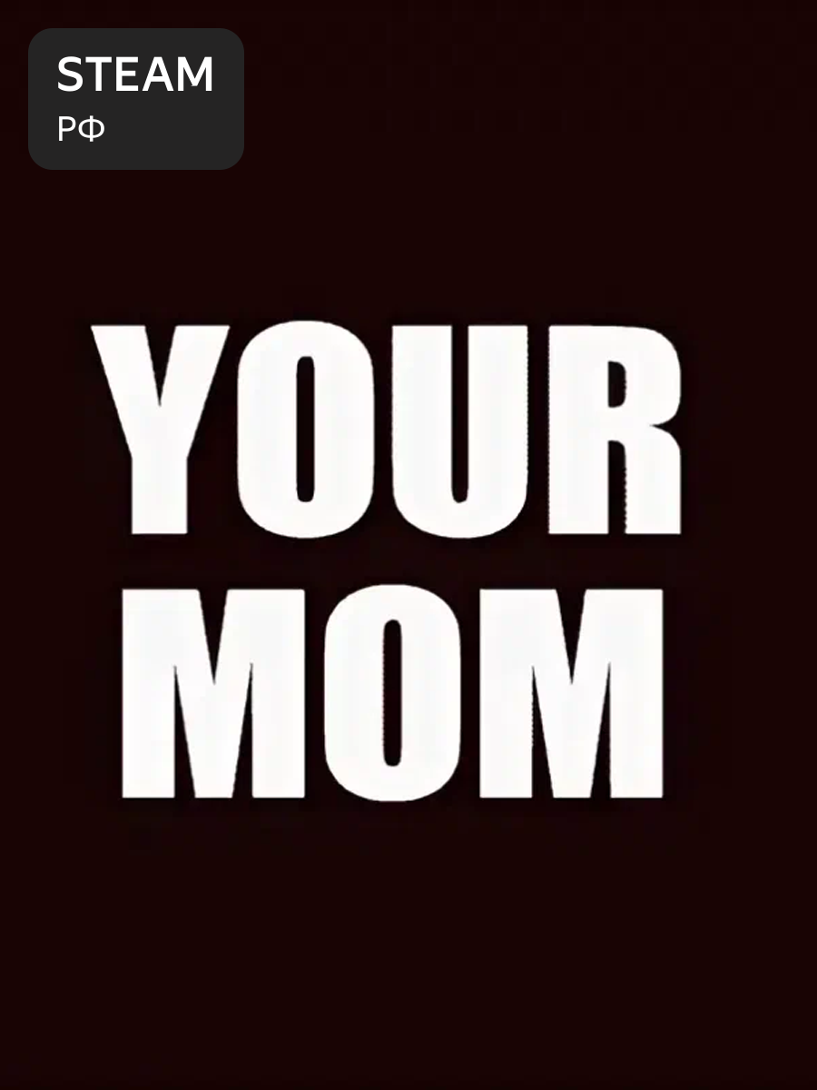 Your Mom, Россия