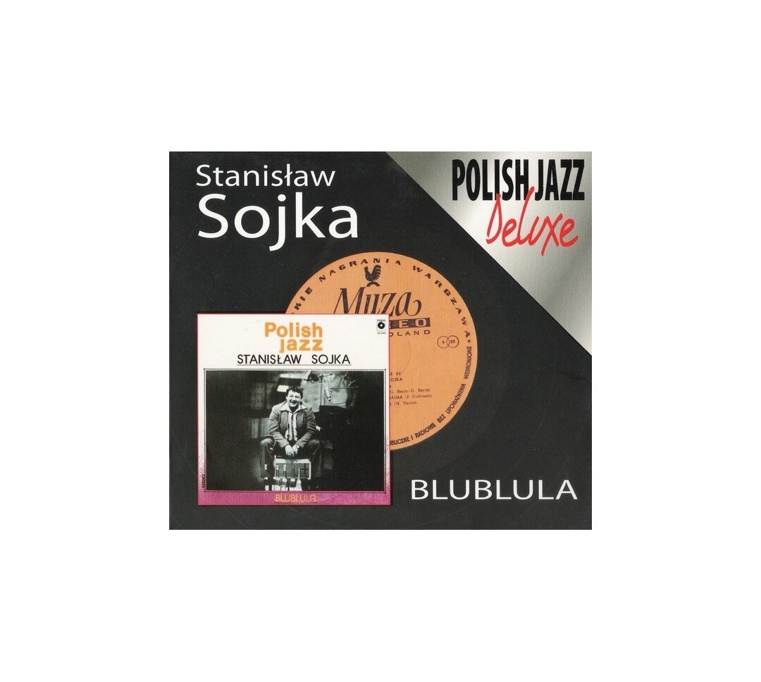 Диск Stanislaw Sojka: Blublula (Polish Jazz vol.63) (1 CD)