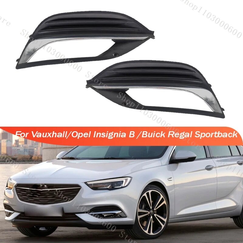 Для Vauxhall/Opel Insignia B/Buick Regal Sportback 2018 2019 2020, крышка противотуманных фар, передний бампер, рамка противотуманной фары, аксессуары для решетки 1 Left Side