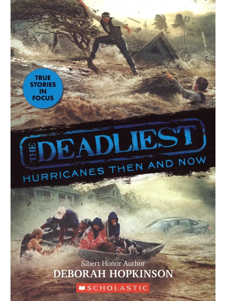 The Deadliest Hurricanes Then and Now