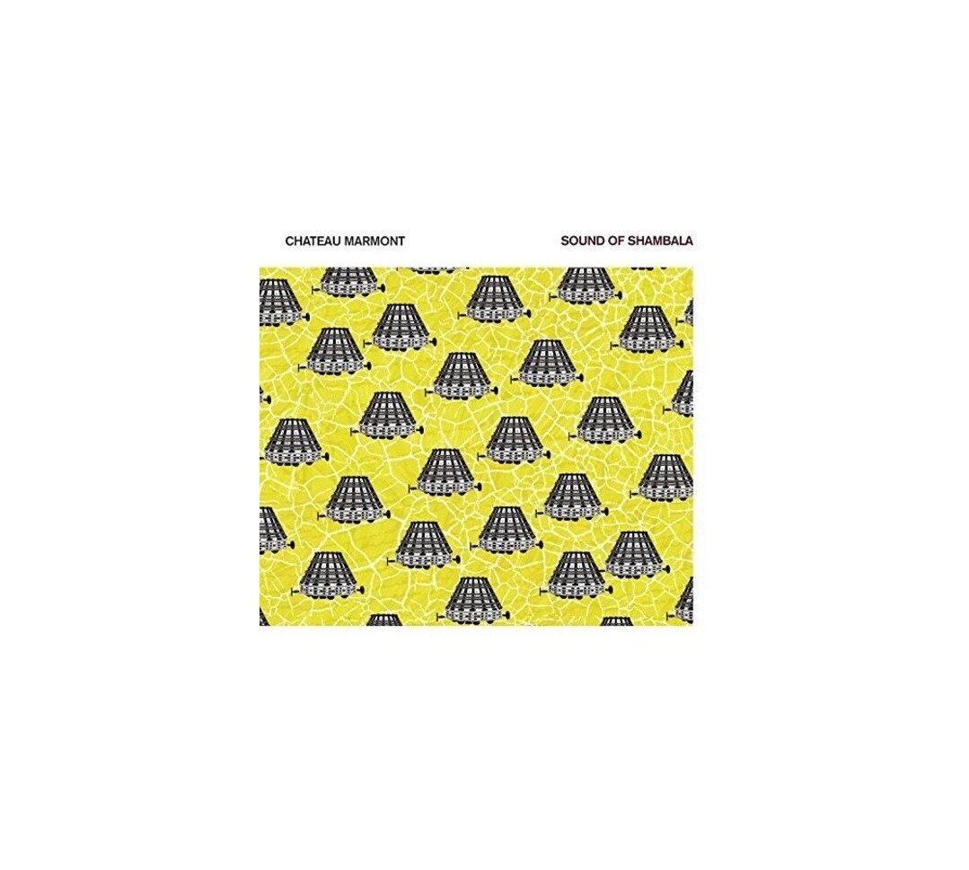 Диск Chateau Marmont - Sound Of Shambala (1 CD)