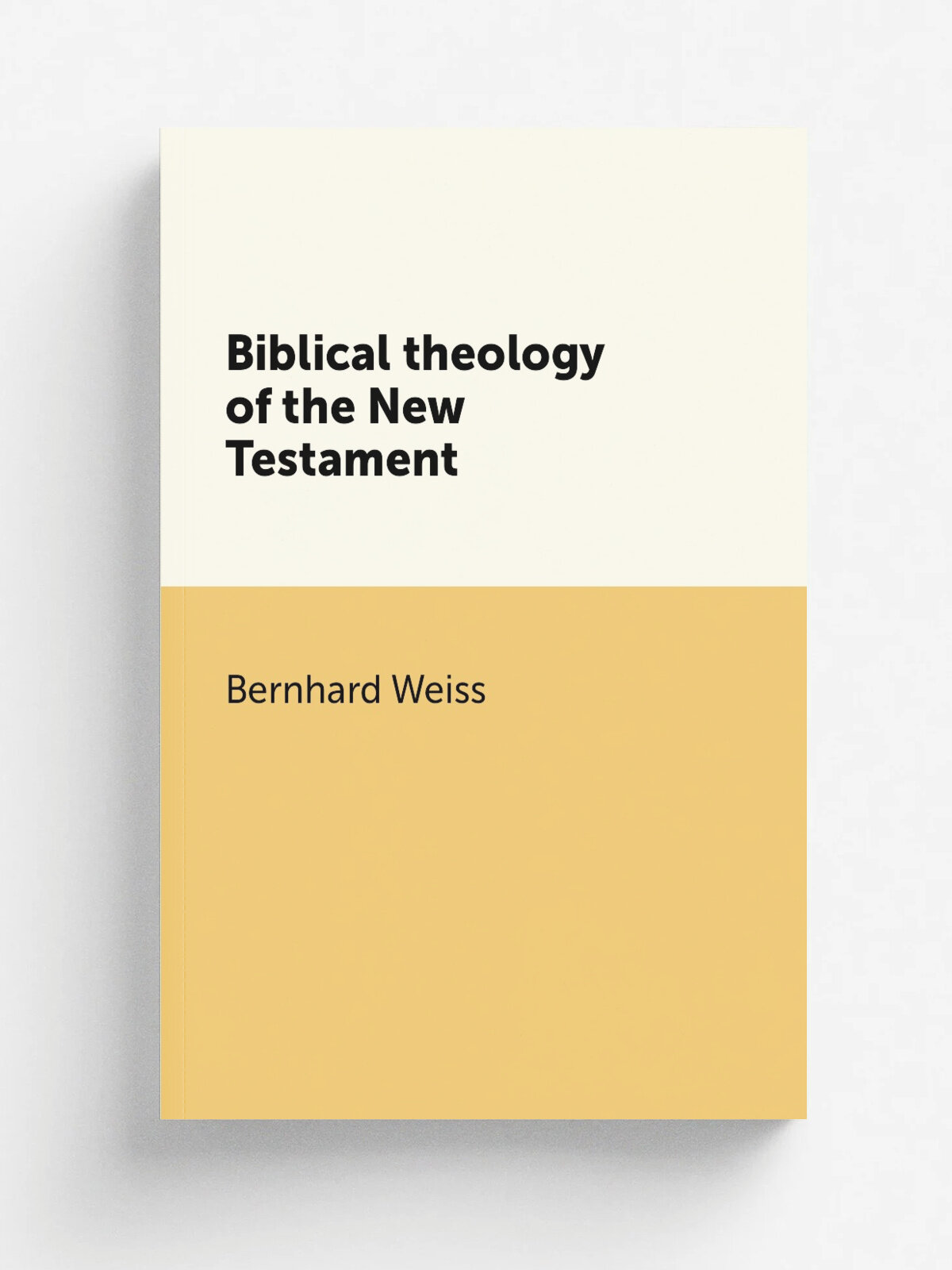 Biblical theology of the New Testament