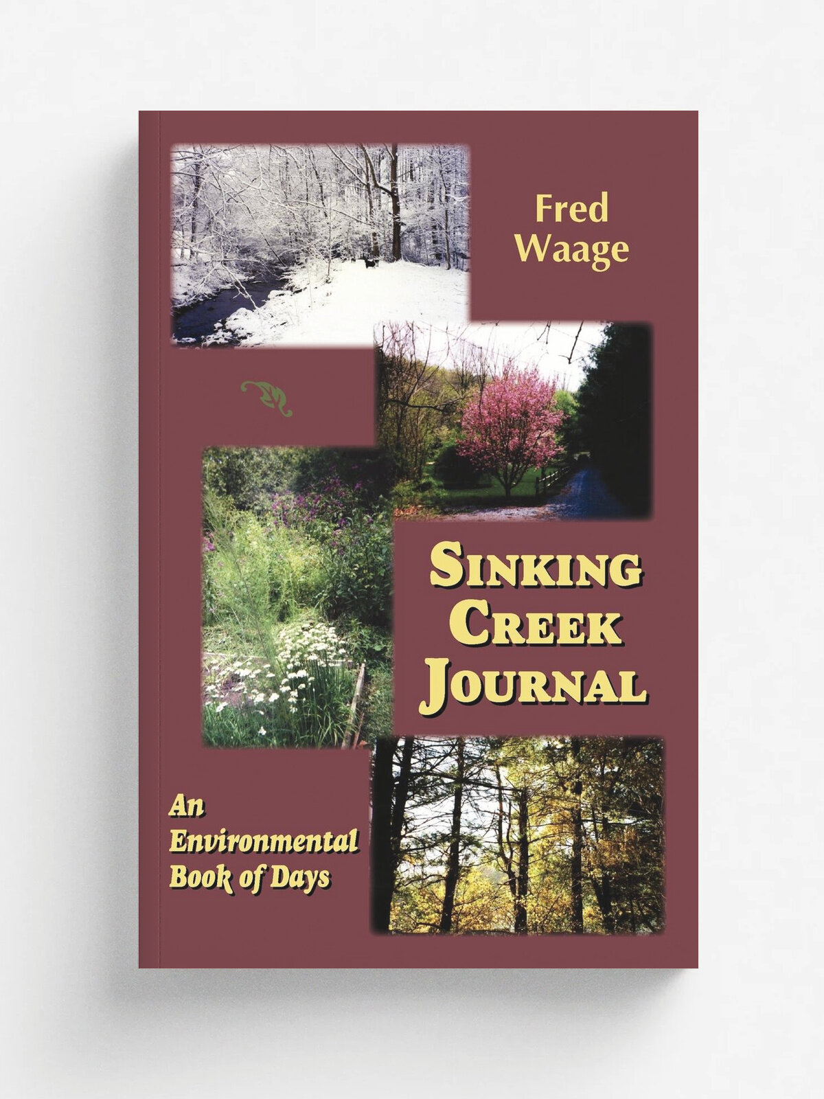 Sinking Creek Journal, an environmental book of days