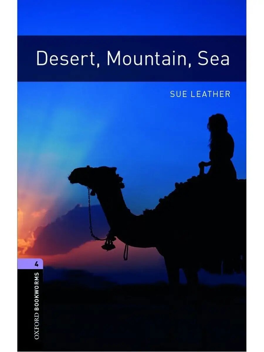 Oxford Bookworms Library 4 Desert, Mountain, Sea | Oxford University Press