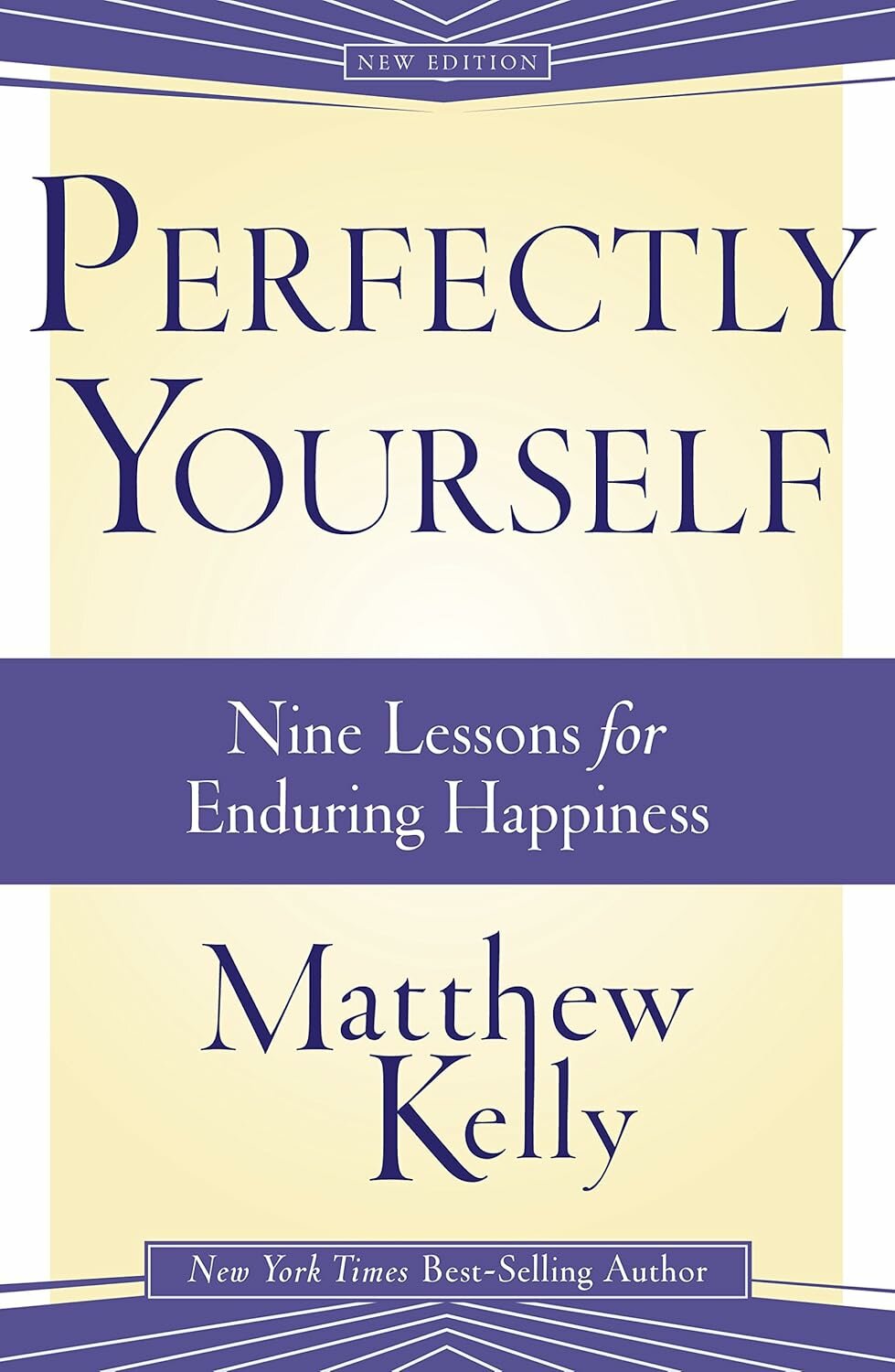 Perfectly Yourself: 9 Lessons for Enduring Happiness，Reprinted paperback book