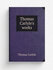 Thomas Carlyle's works | Thomas Carlyle | 1885 | . London : Chapman & Hall ; Phi...