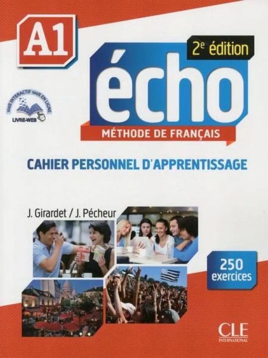 Echo 2eme edition A1 Cahier d'exercices + CD + Livre-web | Простая и понятная методология.
