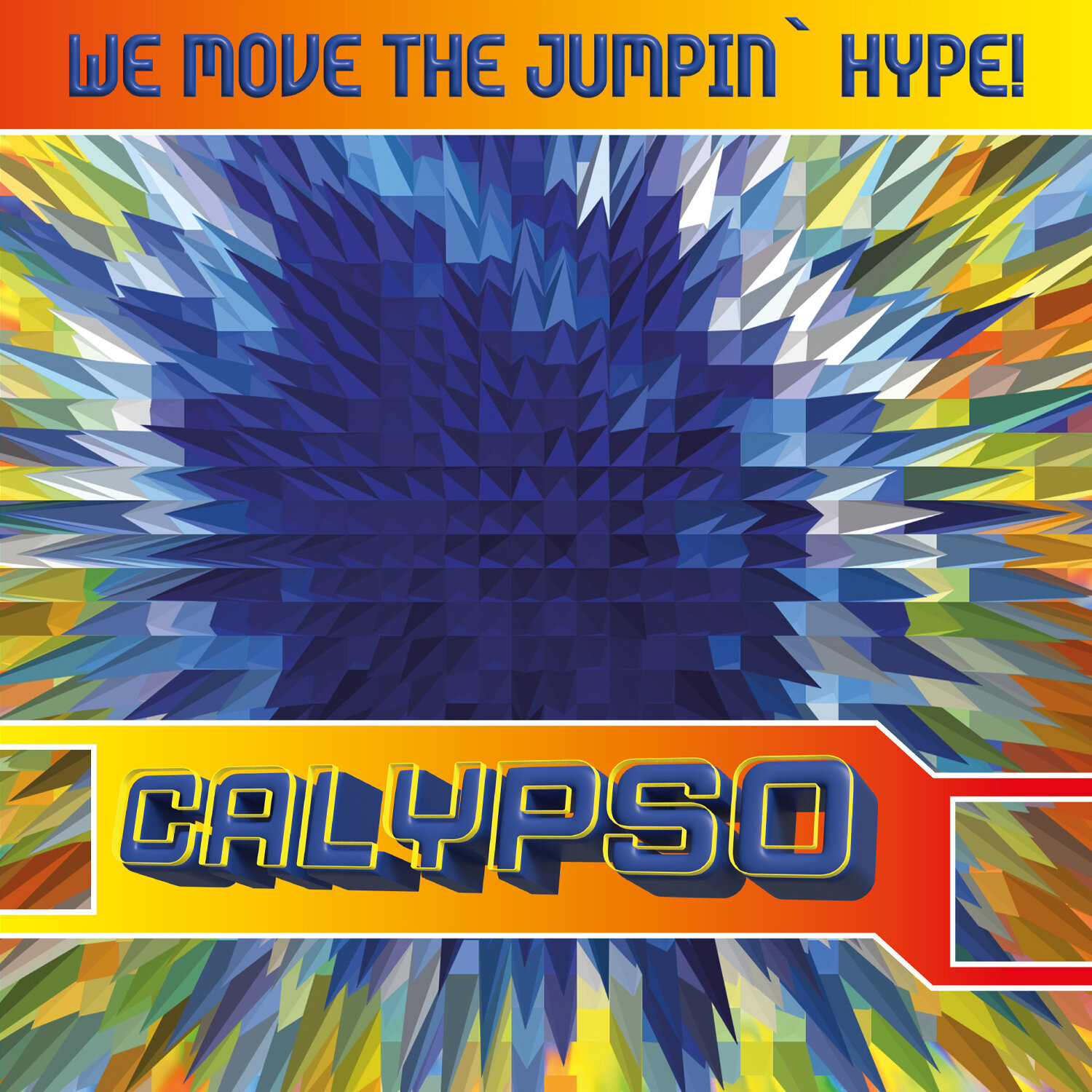 CALYPSO We Move The Jumpin' Hype! (LP)