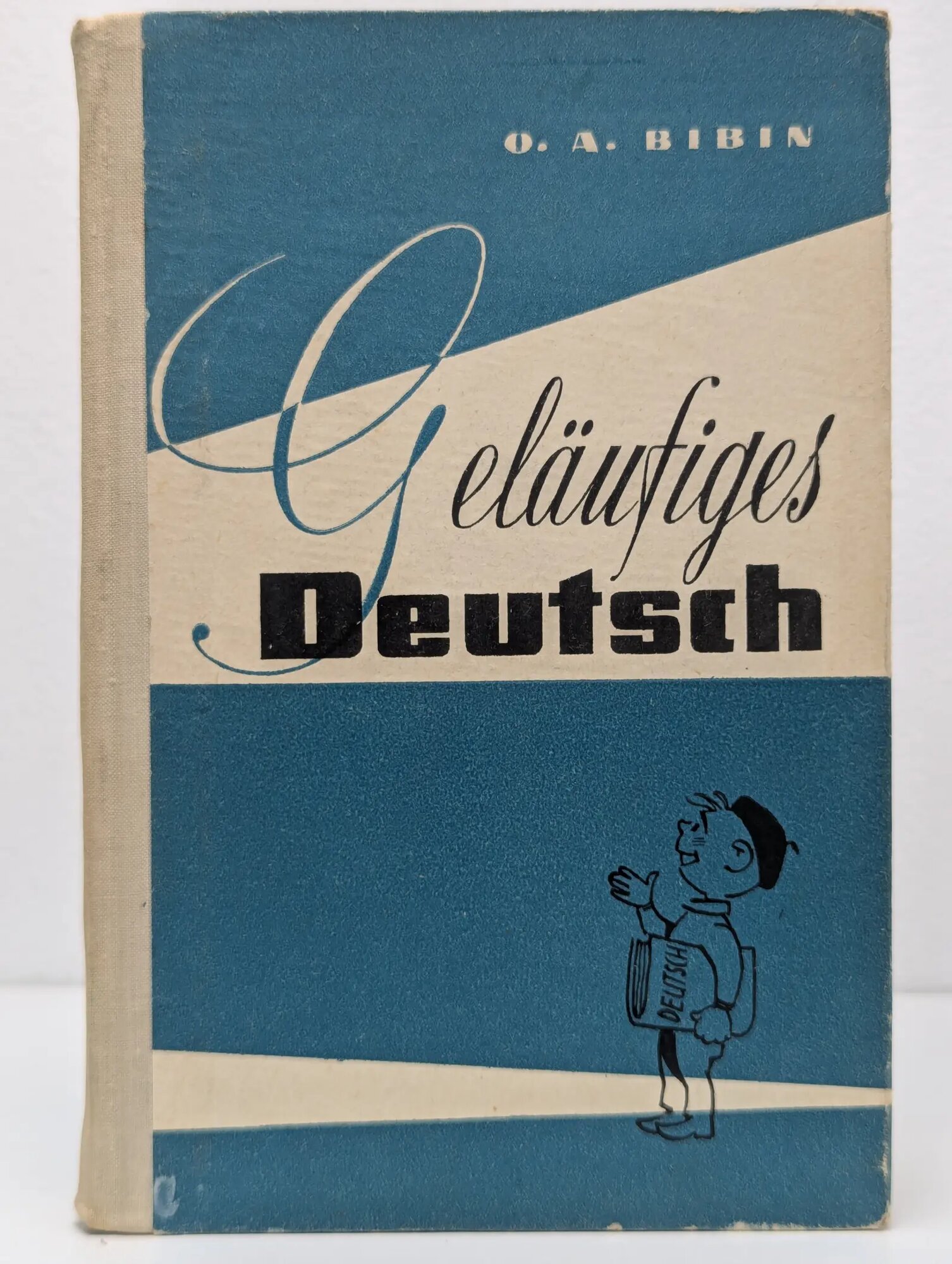 Gelaufiges Deutsch. Беглая немецкая речь Бибин Олег Александрович 1968