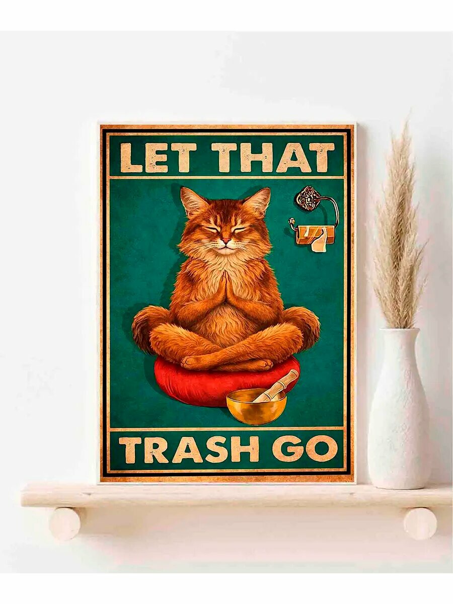 Сомалийская кошка, Let That Trash Go, Плакат 30x42см