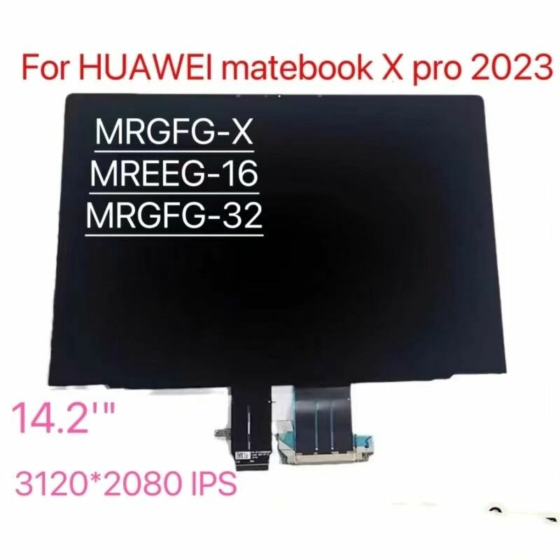 Матрица, экран для MateBook x Pro 2023 14,2 "3K 3120x2080 IPS сенсорный для MRGFG-16/MRGFG-X/MRGFG-32, FHD-дисплей
