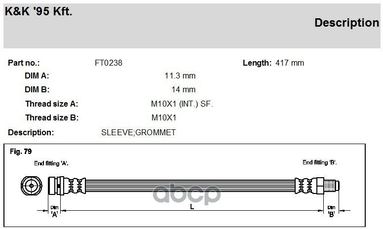 K&K ft0238 (1302600 / 1306240 / 1309224) шланг тормозной Ford (Форд) Focus (Фокус) II. turnier (daw_) 1.8 flexifuel 01.06-