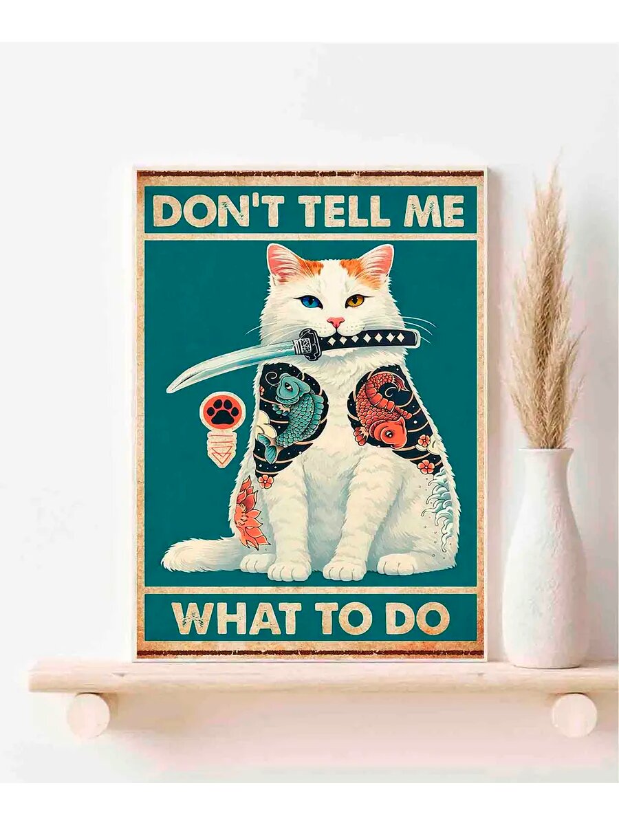 Турецкий ван, Don't Tell Me What To Do, Плакат 30x42см