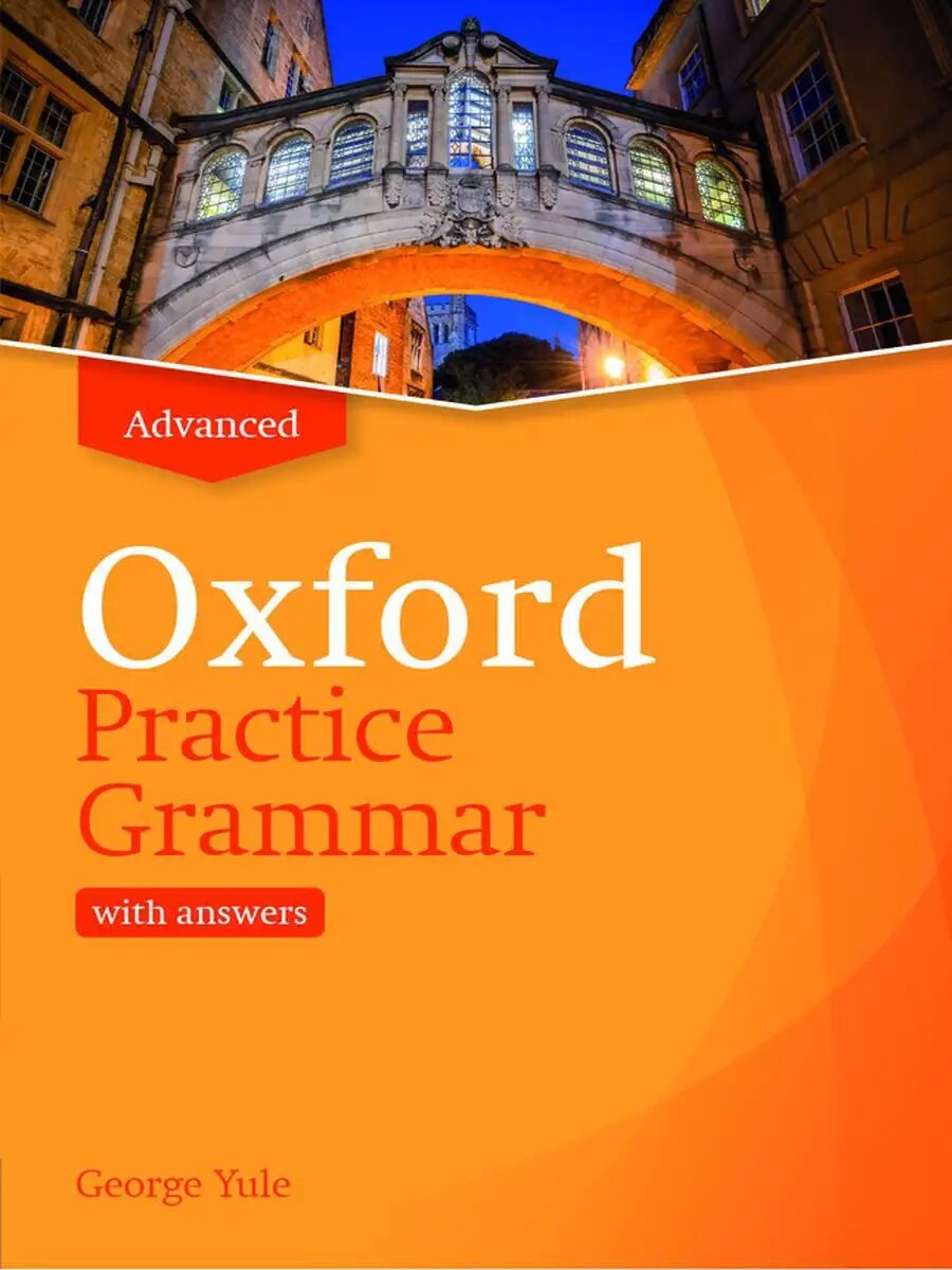 Oxford Practice Grammar Advanced with answers грамматика | Oxford University Press