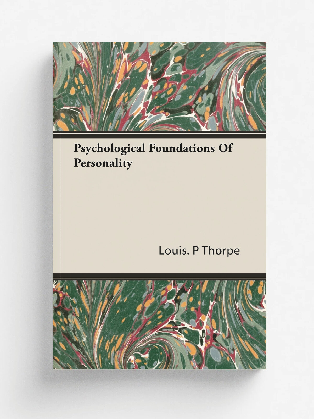 Psychological Foundations Of Personality