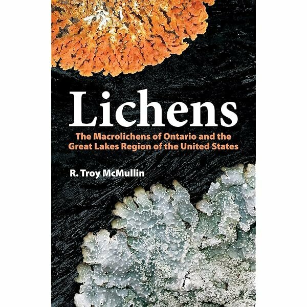 Lichens: The Macrolichens of Ontario and the Great Lakes Region of the United States Reprinted books