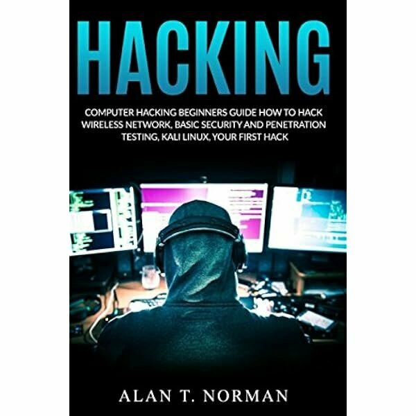 Computer Hacking Beginners Guide: How to Hack Wireless Network, Basic Security and Penetration Testing, Kali Linux, Your First Hack，Reprinted paperback book