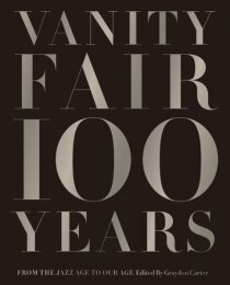 Vanity Fair 100 Years / Книги об искусстве