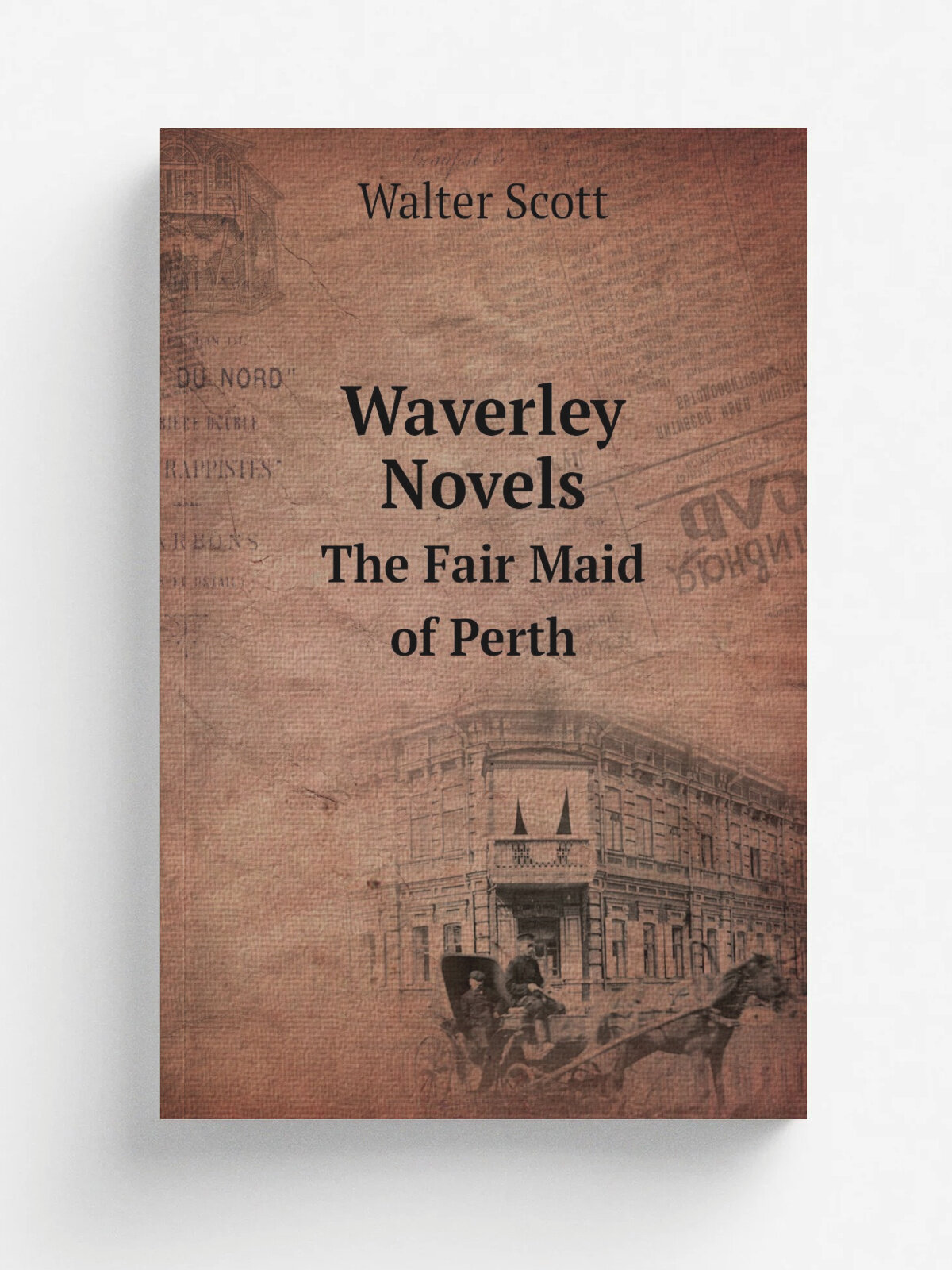 Waverley Novels. The Fair Maid of Perth
