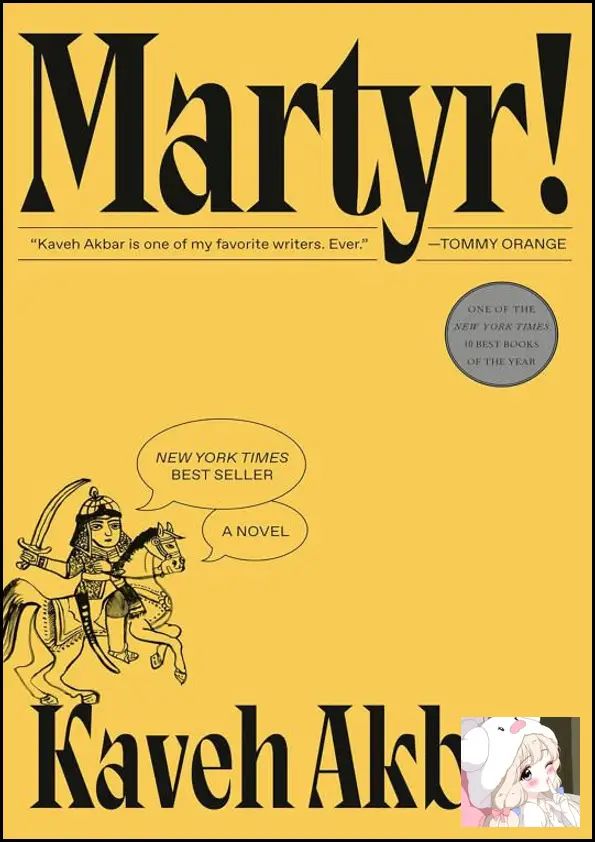 Martyr! Kaveh Akbar Contemporary Fiction Novel Book
