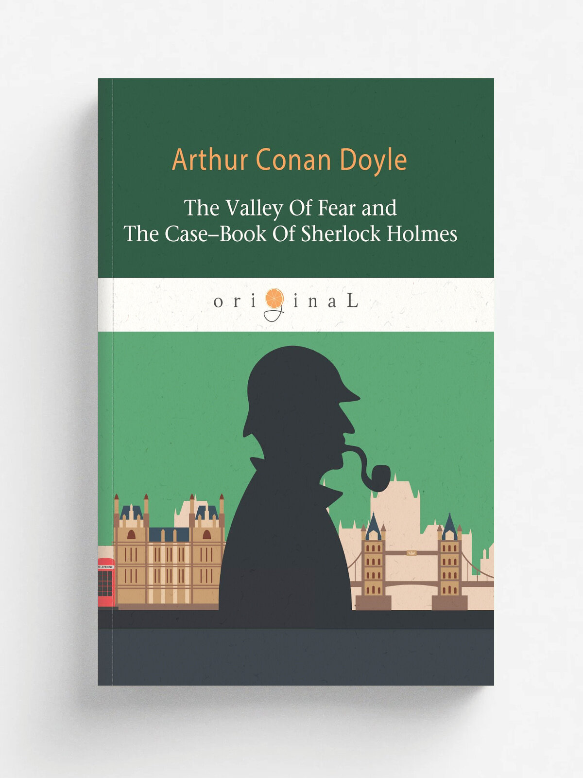 The Valley Of Fear and The Case-Book Of Sherlock Holmes / Долина страха и архив Шерлока Холмса