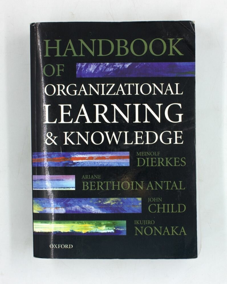 Handbook of Organizational Learning and Knowledge