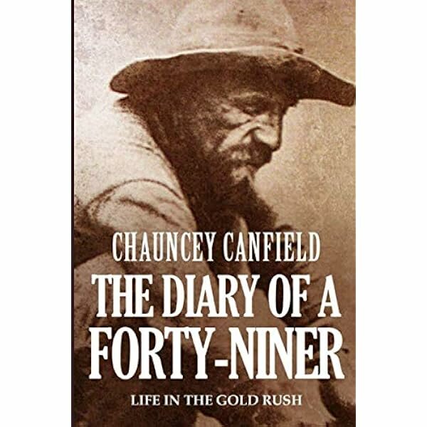 The Diary of a Forty-Niner，Reprinted paperback book