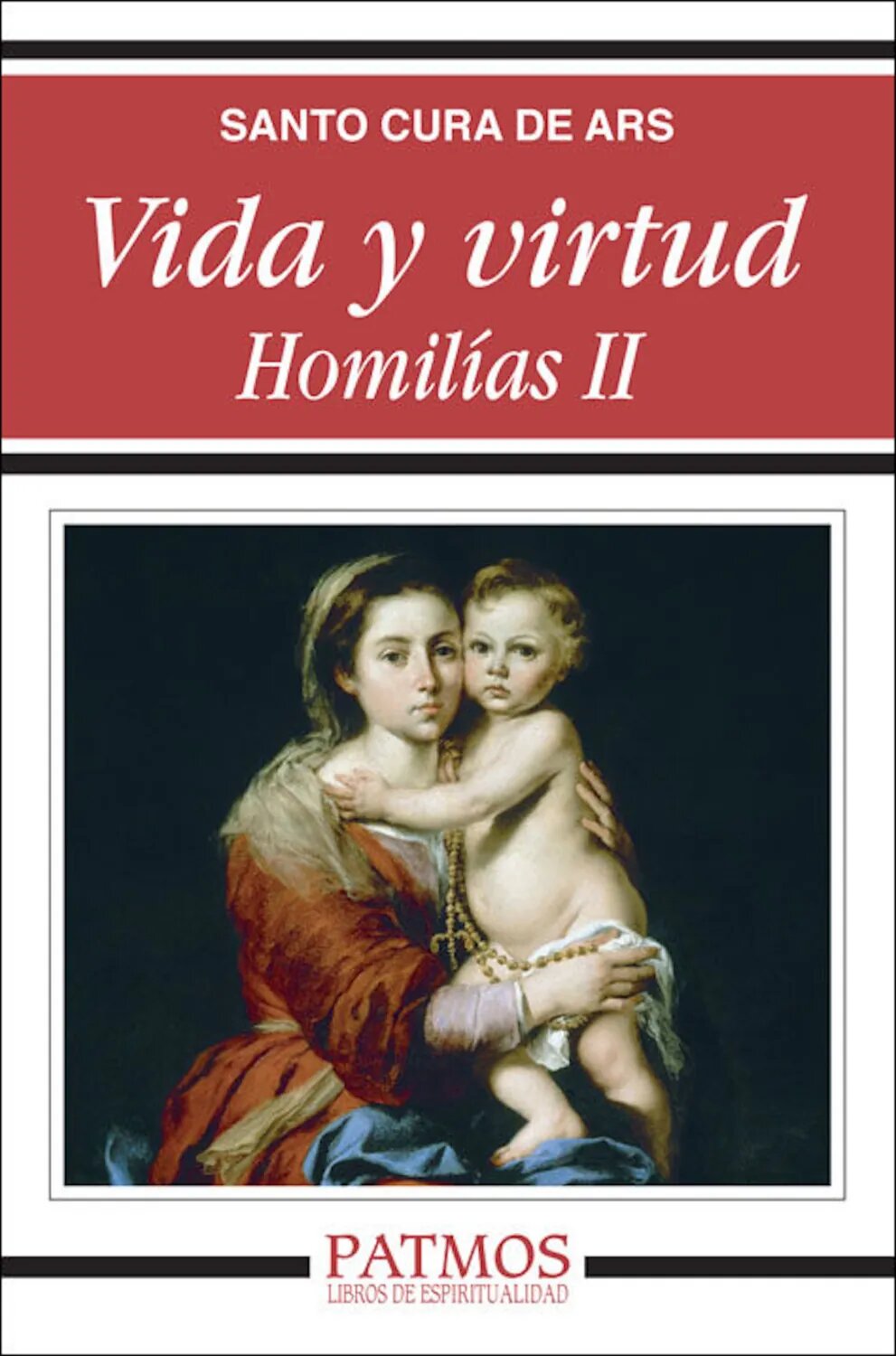 Vida y virtud. Homilías II [Цифровая книга]