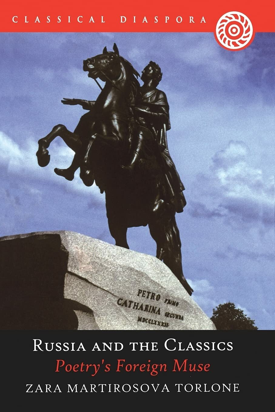 Russia and the Classics: Poetry's Foreign Muse / Torlone Z. (книга на английском)