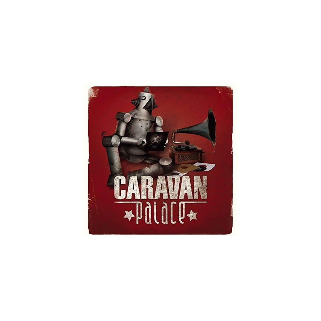 Диск Caravan Palace - Caravan Palace (1 CD)