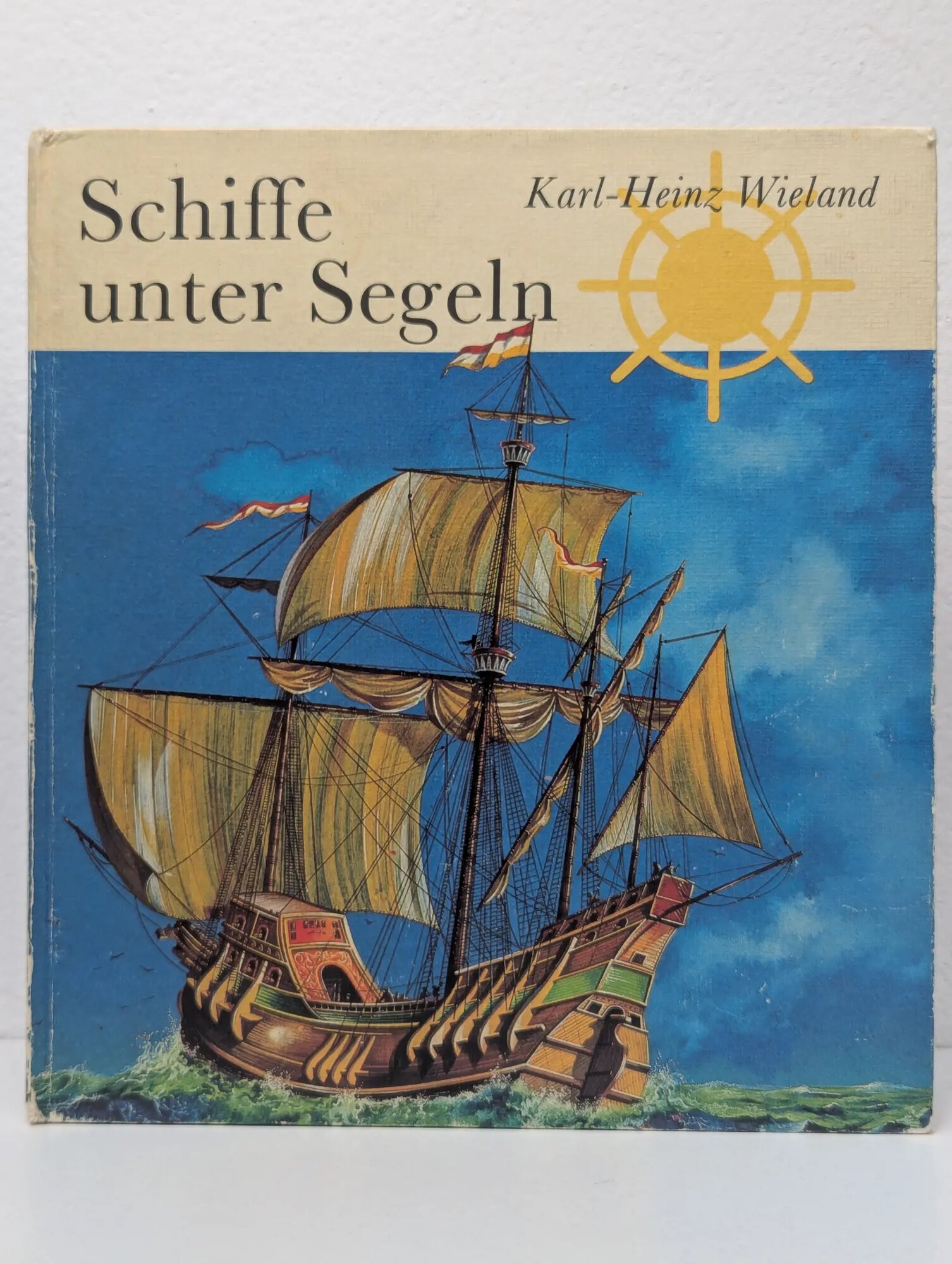 Schiffe unter Segeln Wieland Karl-Heinz 1981